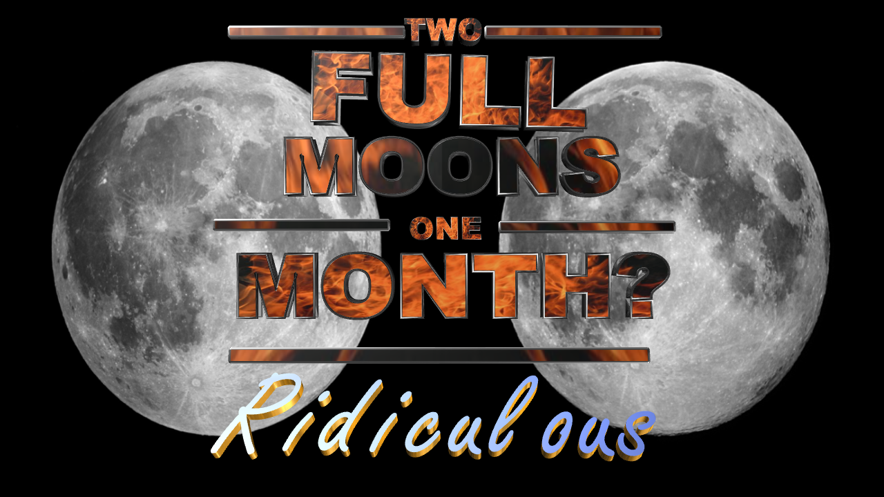 Two full moons, One month? – The Calendar of Scripture